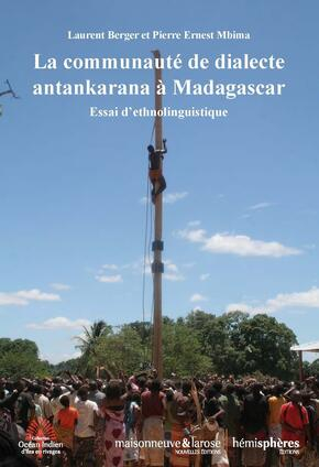 La communauté de dialecte antankarana à Madagascar | CNRS Sciences ...